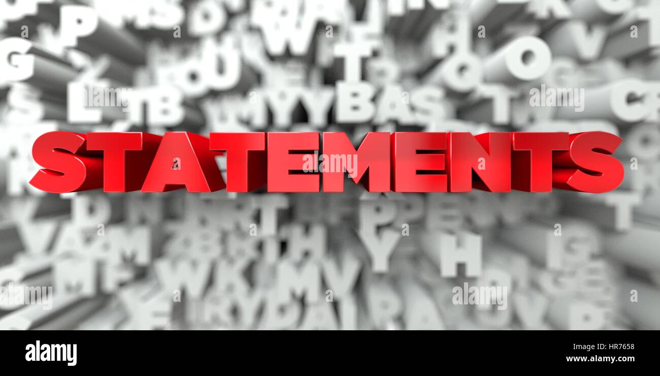 STATEMENTS - Red text on typography background - 3D rendered royalty free stock image. This ...