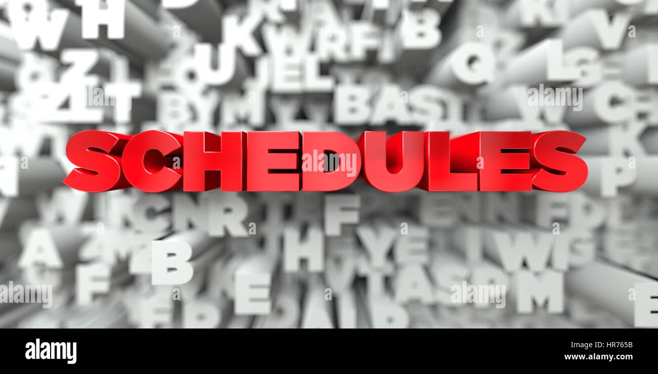 SCHEDULES - Red text on typography background - 3D rendered royalty ...