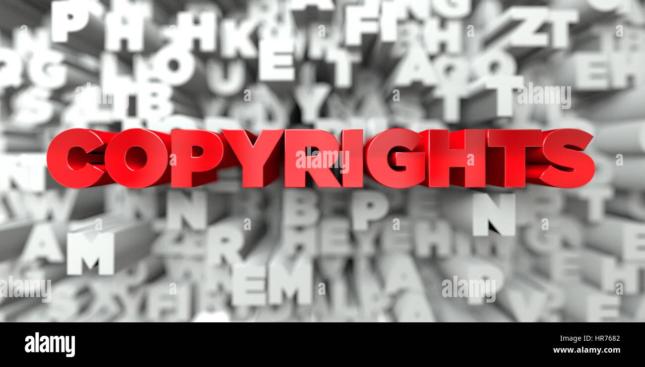 COPYRIGHTS - Red text on typography background - 3D rendered royalty ...