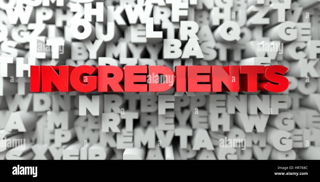 INGREDIENTS - Red text on typography background - 3D rendered royalty ...