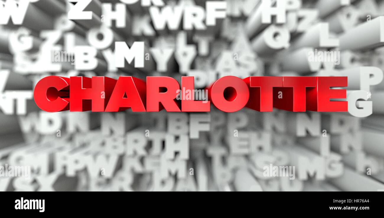 CHARLOTTE - Red text on typography background - 3D rendered royalty ...