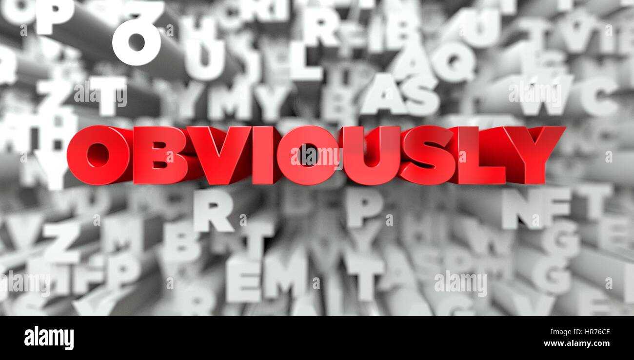 OBVIOUSLY - Red text on typography background - 3D rendered royalty ...