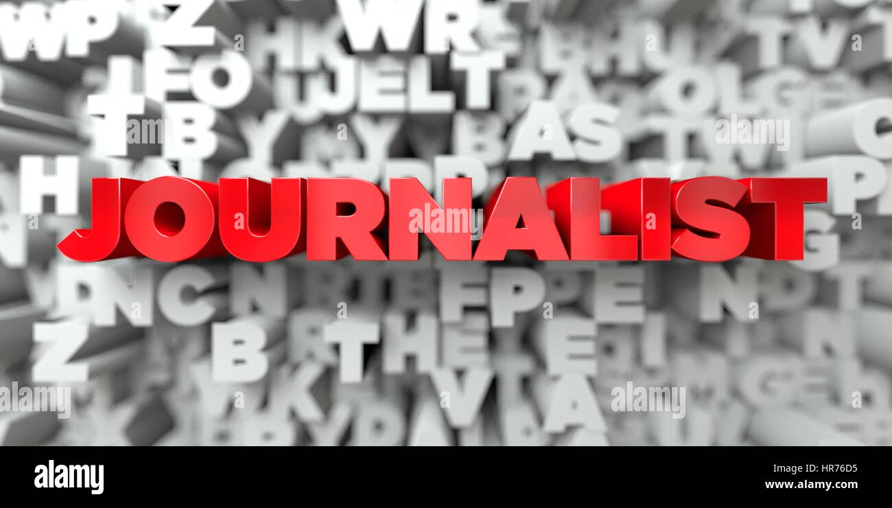 JOURNALIST - Red text on typography background - 3D rendered royalty ...