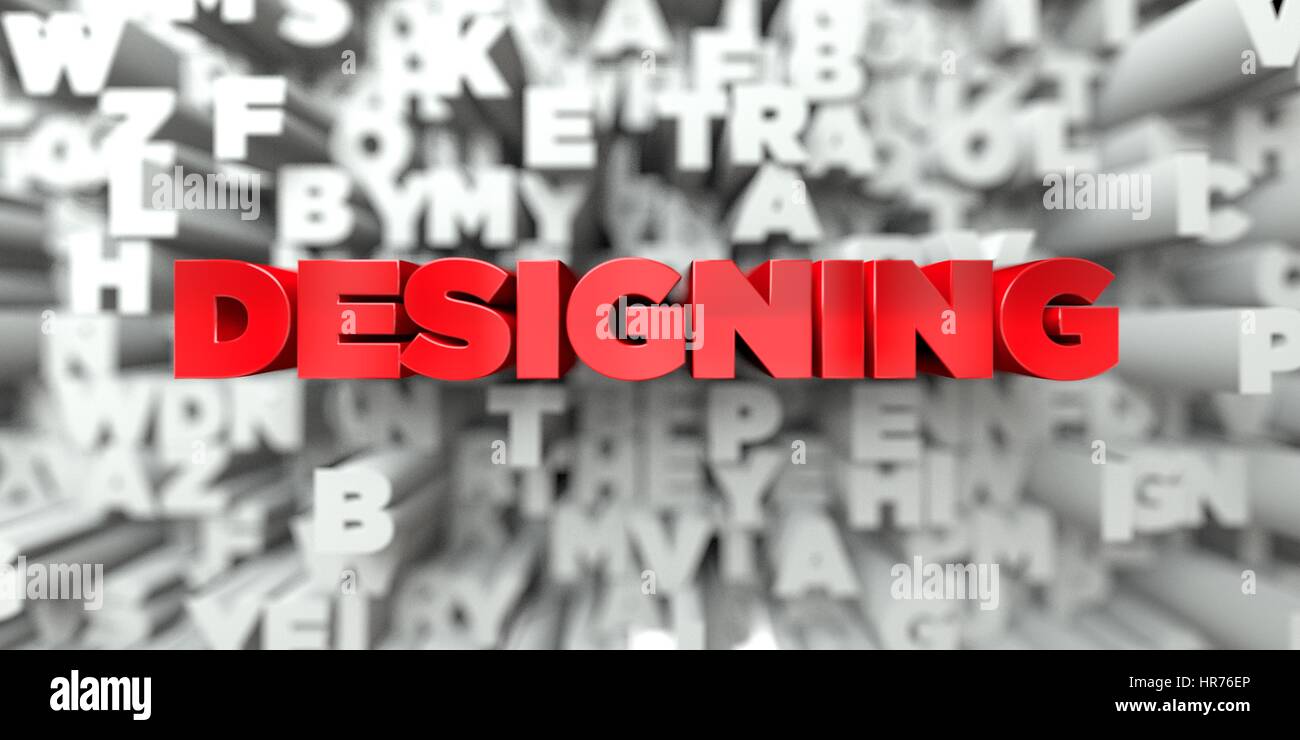 DESIGNING - Red text on typography background - 3D rendered royalty ...