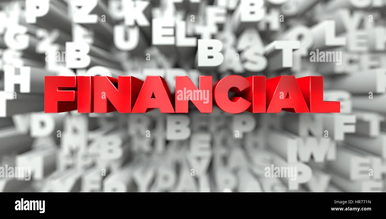 FINANCIAL - Red text on typography background - 3D rendered royalty ...