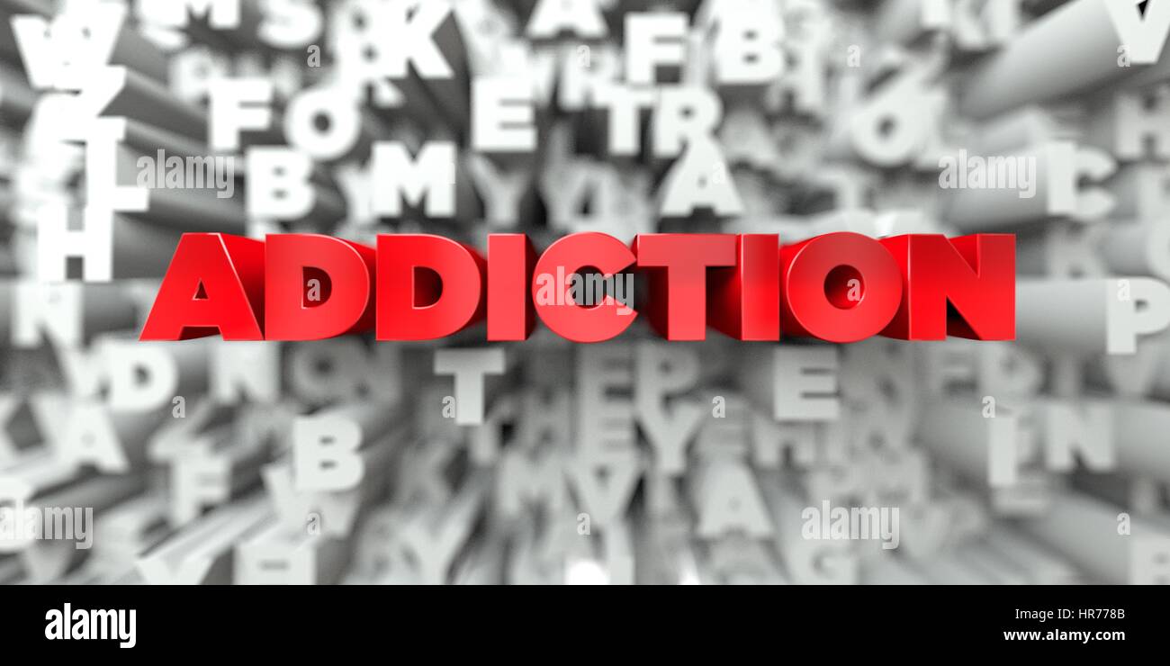 ADDICTION - Red text on typography background - 3D rendered royalty ...