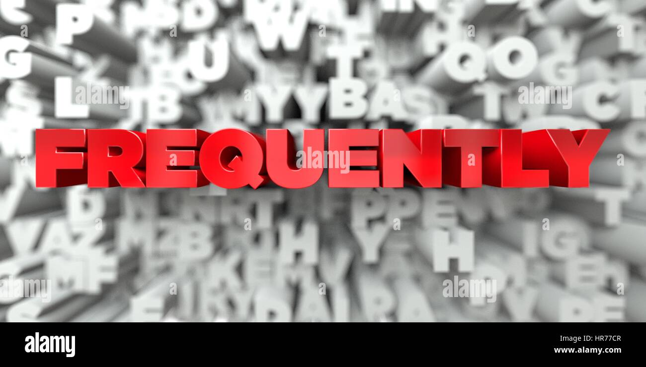 FREQUENTLY - Red text on typography background - 3D rendered royalty ...