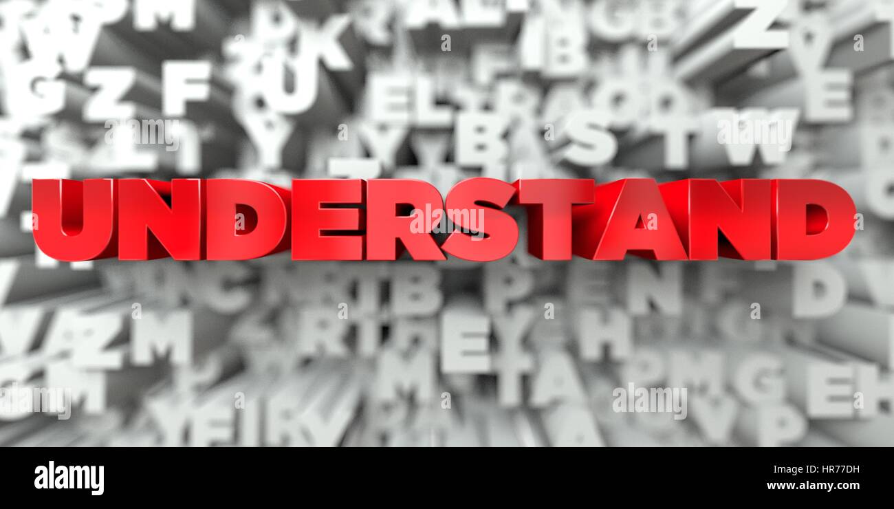 UNDERSTAND - Red text on typography background - 3D rendered royalty ...