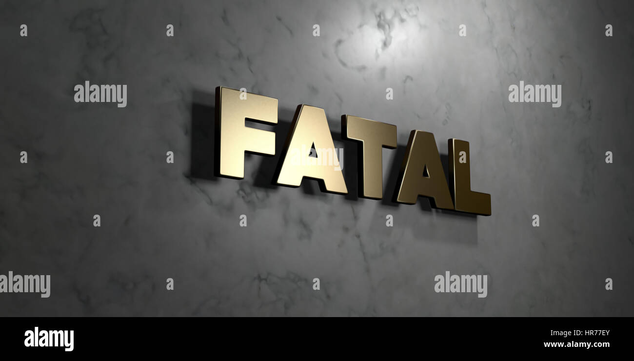 Fatal - Gold sign mounted on glossy marble wall - 3D rendered royalty ...