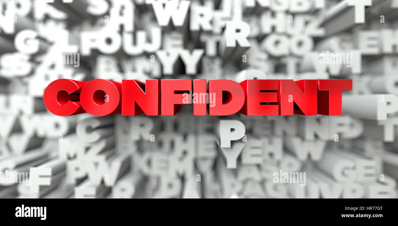 CONFIDENT - Red text on typography background - 3D rendered royalty ...