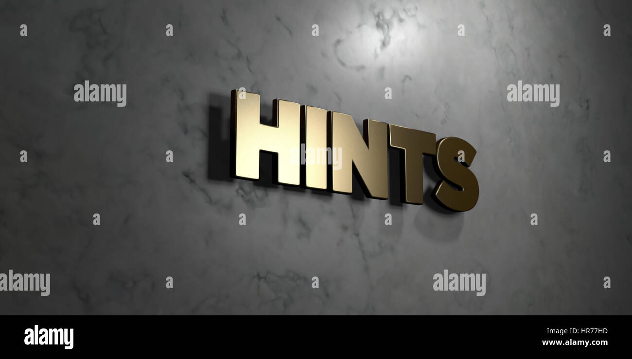 Hints - Gold sign mounted on glossy marble wall - 3D rendered royalty ...