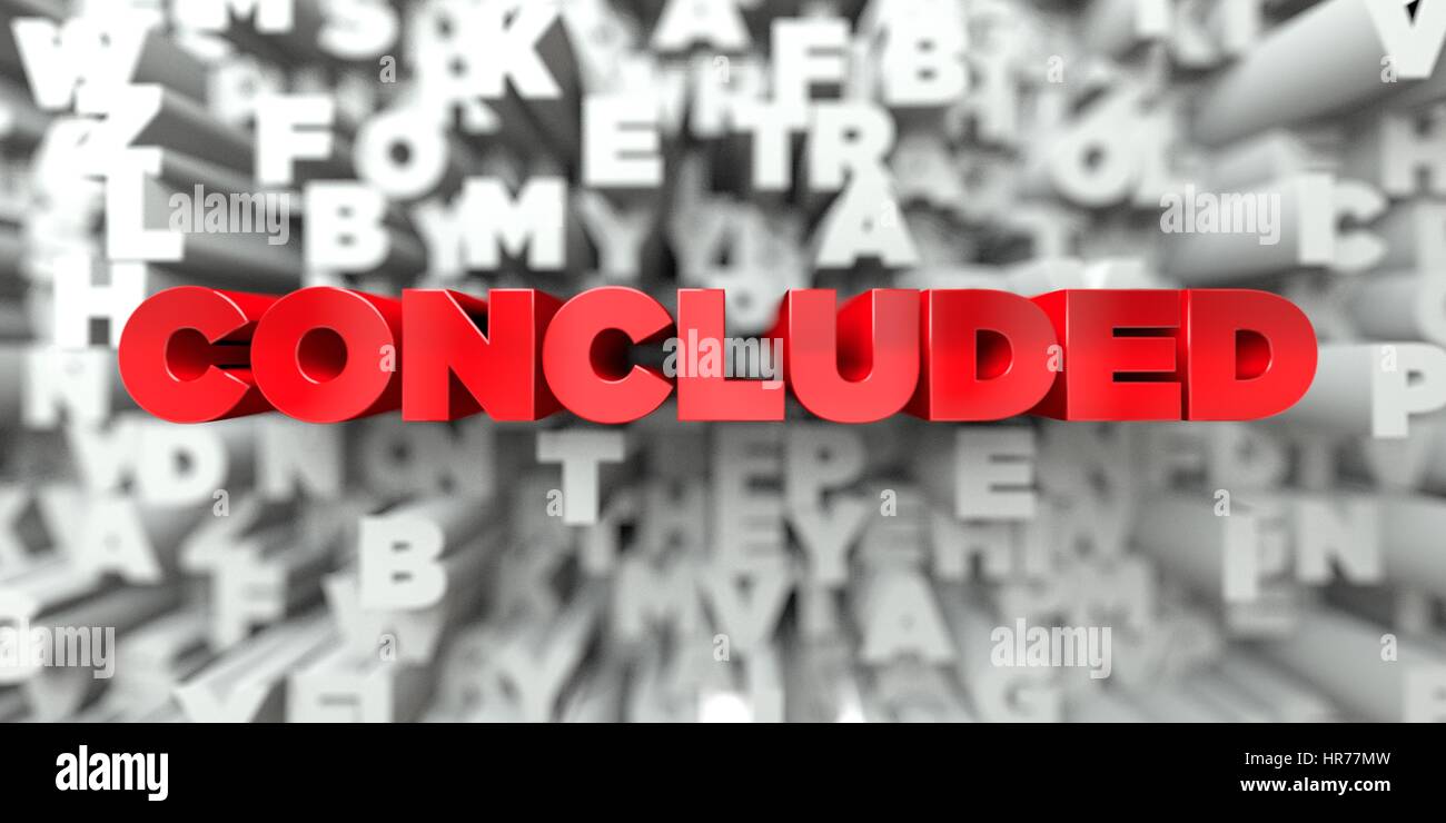 CONCLUDED - Red text on typography background - 3D rendered royalty ...