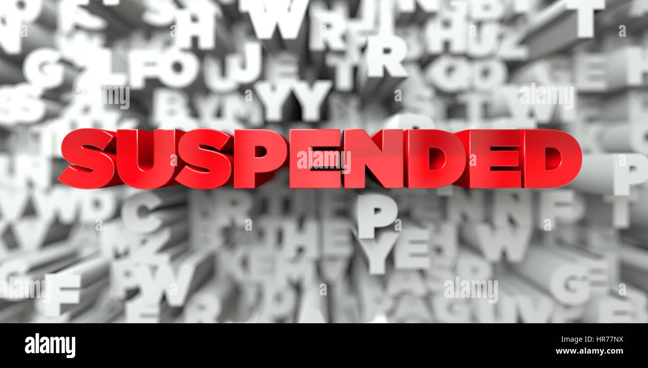 SUSPENDED - Red text on typography background - 3D rendered royalty ...