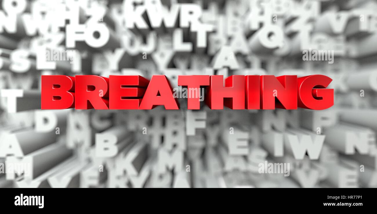 BREATHING - Red text on typography background - 3D rendered royalty ...