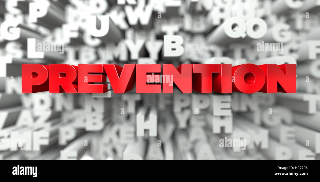 PREVENTION - Red text on typography background - 3D rendered royalty ...