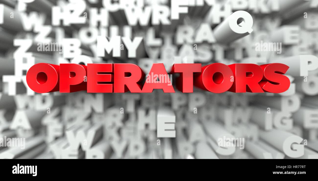 OPERATORS - Red text on typography background - 3D rendered royalty ...