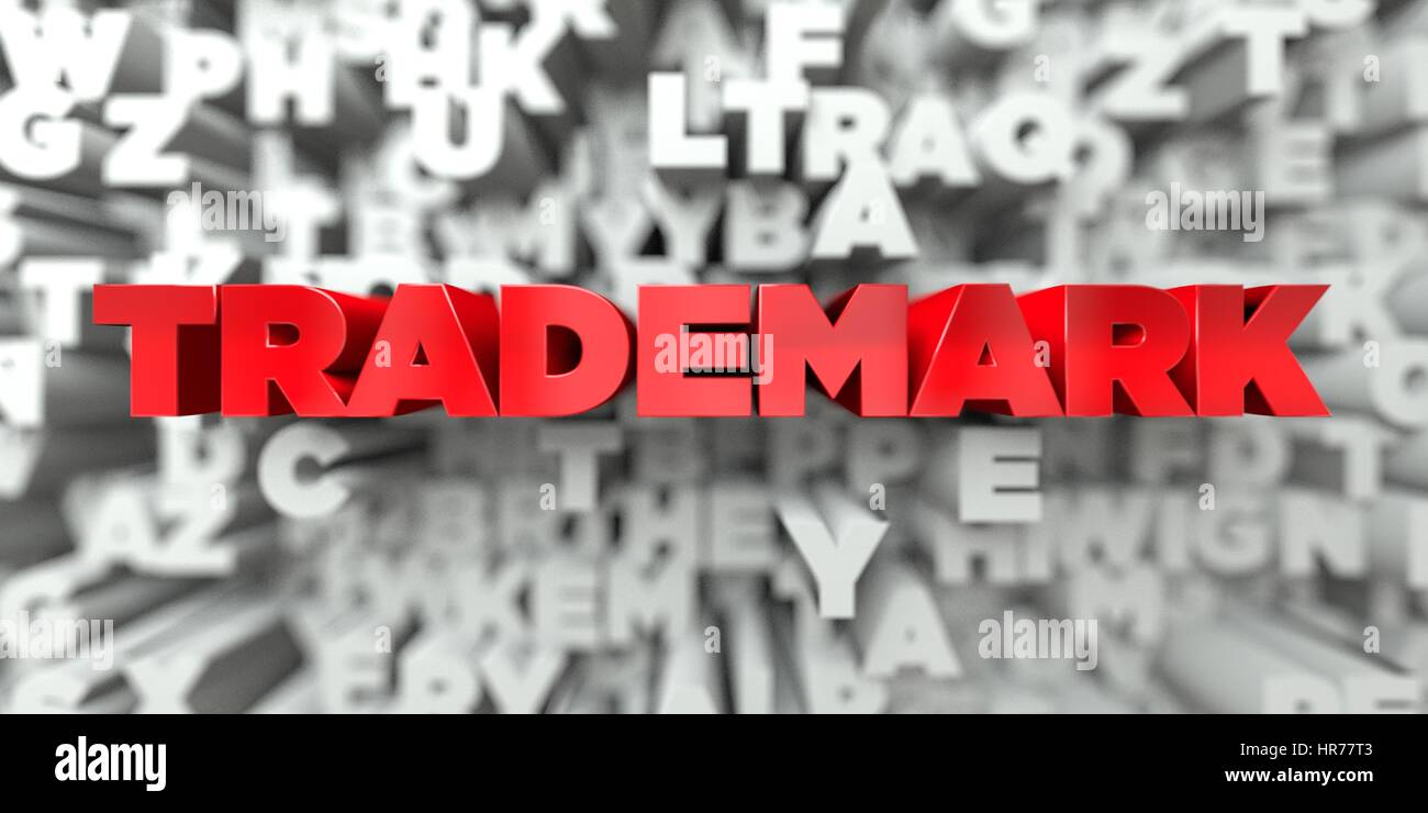 TRADEMARK - Red text on typography background - 3D rendered royalty ...