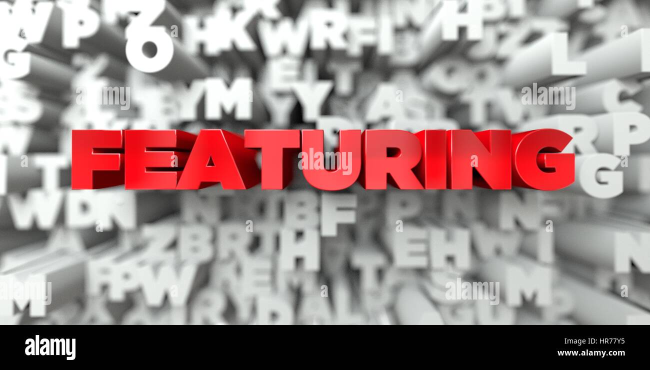 FEATURING - Red text on typography background - 3D rendered royalty ...