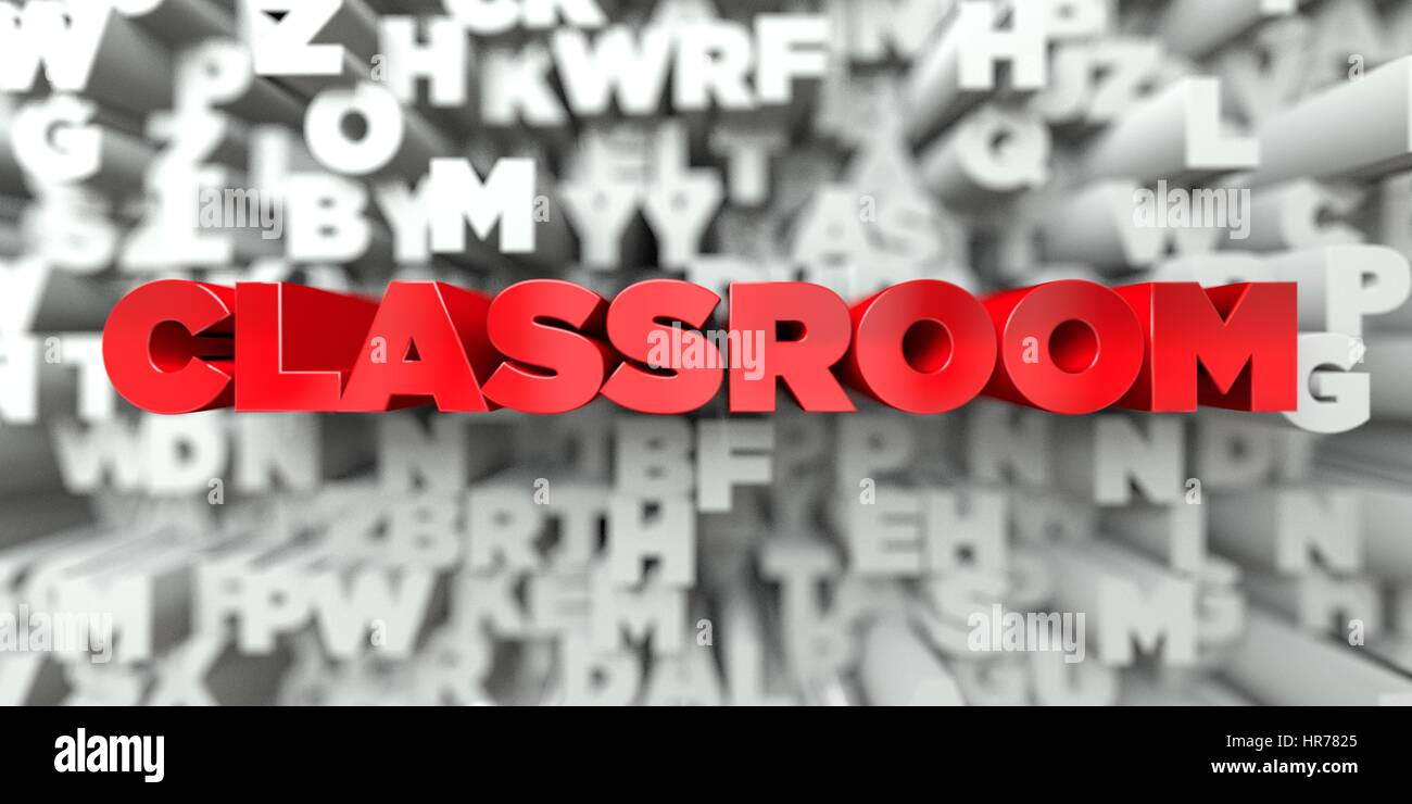 CLASSROOM - Red text on typography background - 3D rendered royalty ...