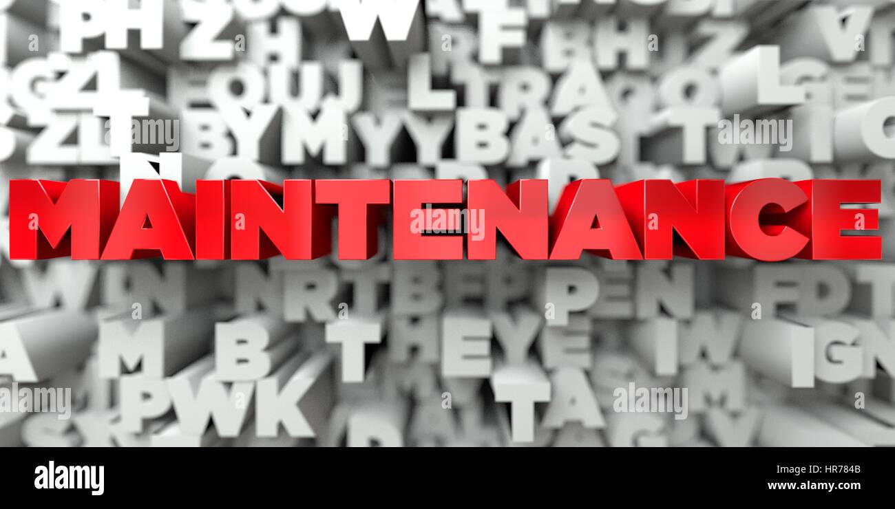 MAINTENANCE - Red text on typography background - 3D rendered royalty ...