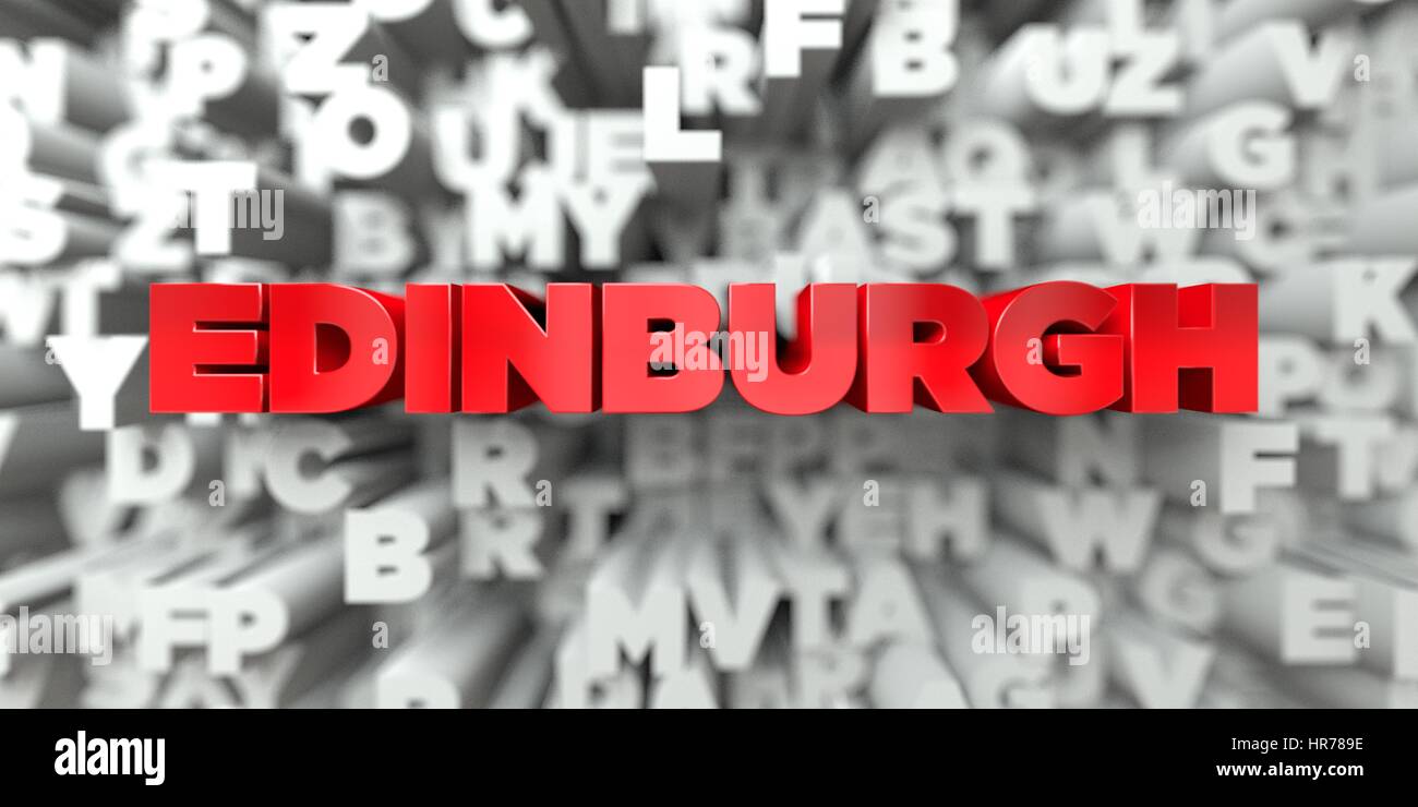 EDINBURGH - Red text on typography background - 3D rendered royalty ...