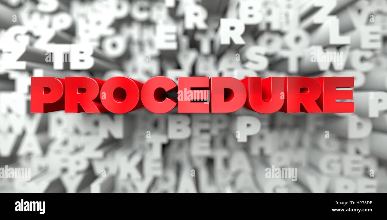 PROCEDURE - Red text on typography background - 3D rendered royalty ...