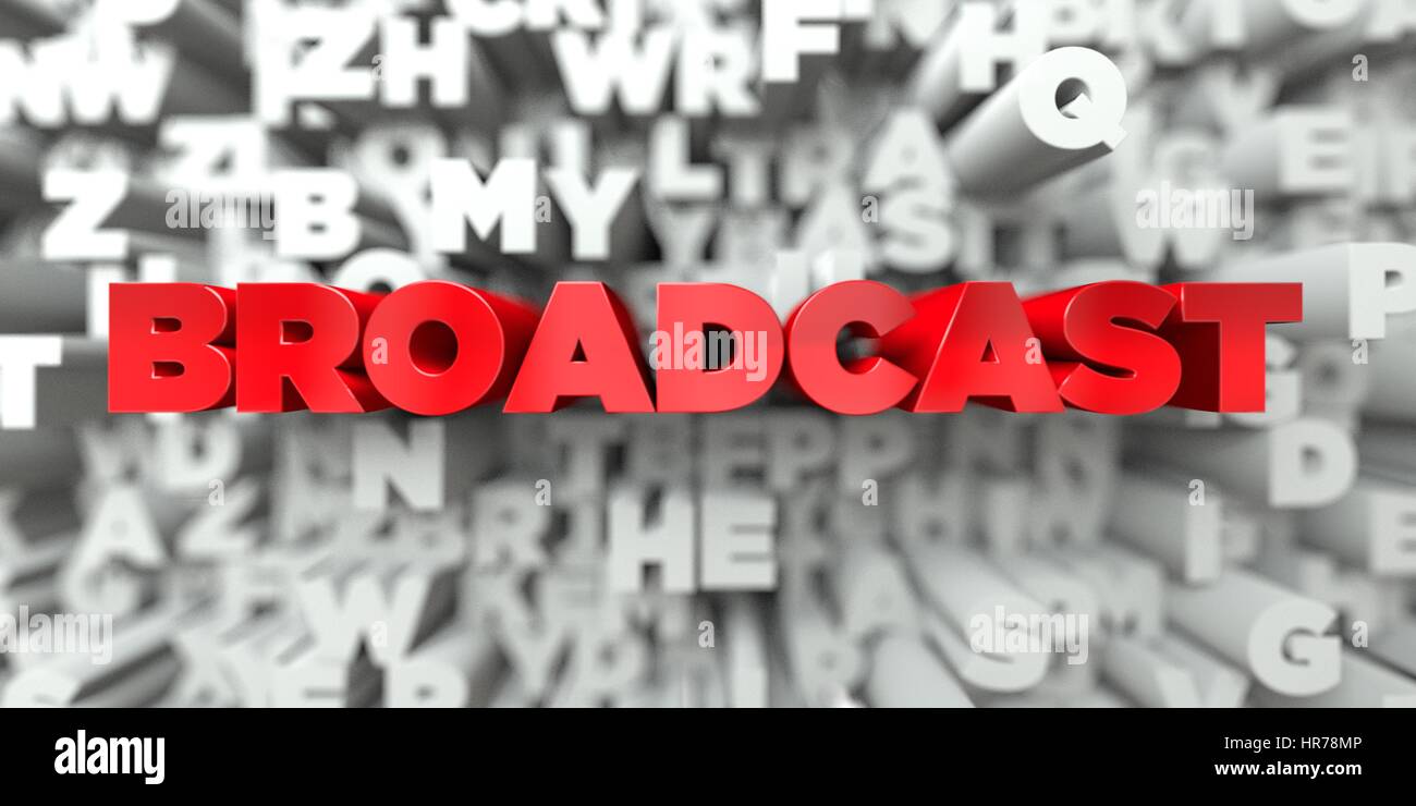 BROADCAST - Red text on typography background - 3D rendered royalty ...