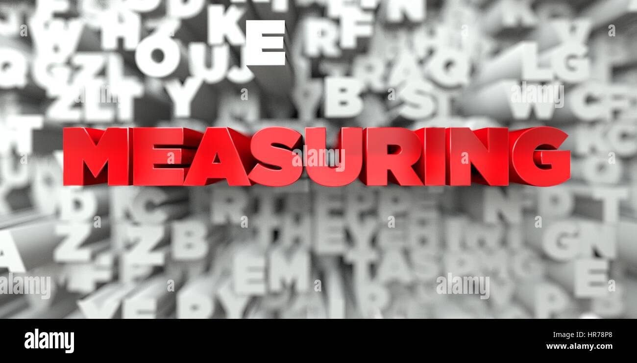 MEASURING - Red text on typography background - 3D rendered royalty ...
