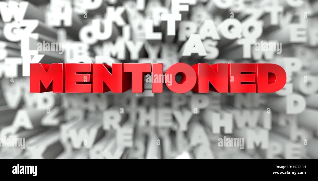 MENTIONED - Red text on typography background - 3D rendered royalty ...