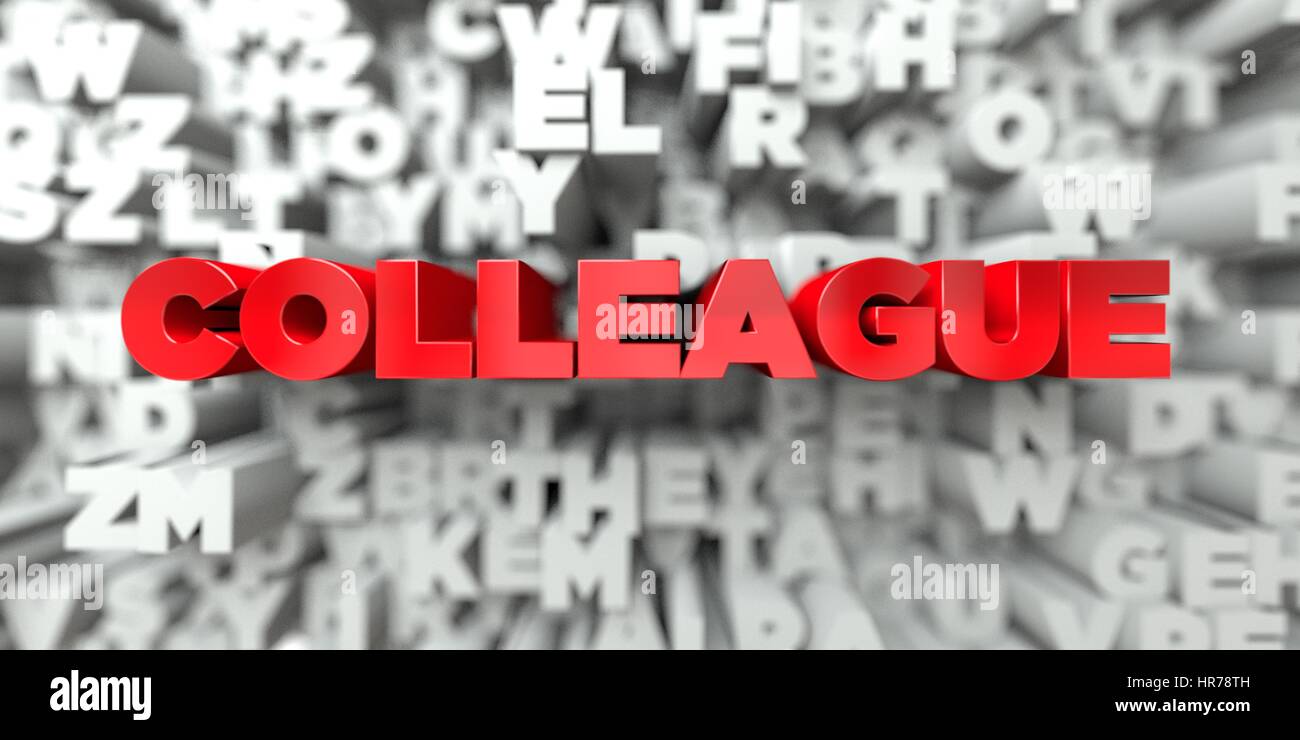 COLLEAGUE - Red text on typography background - 3D rendered royalty ...