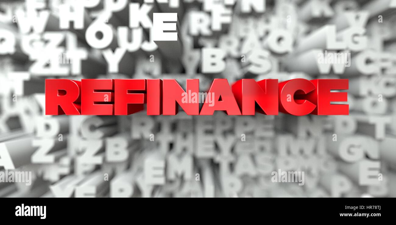 REFINANCE - Red text on typography background - 3D rendered royalty ...