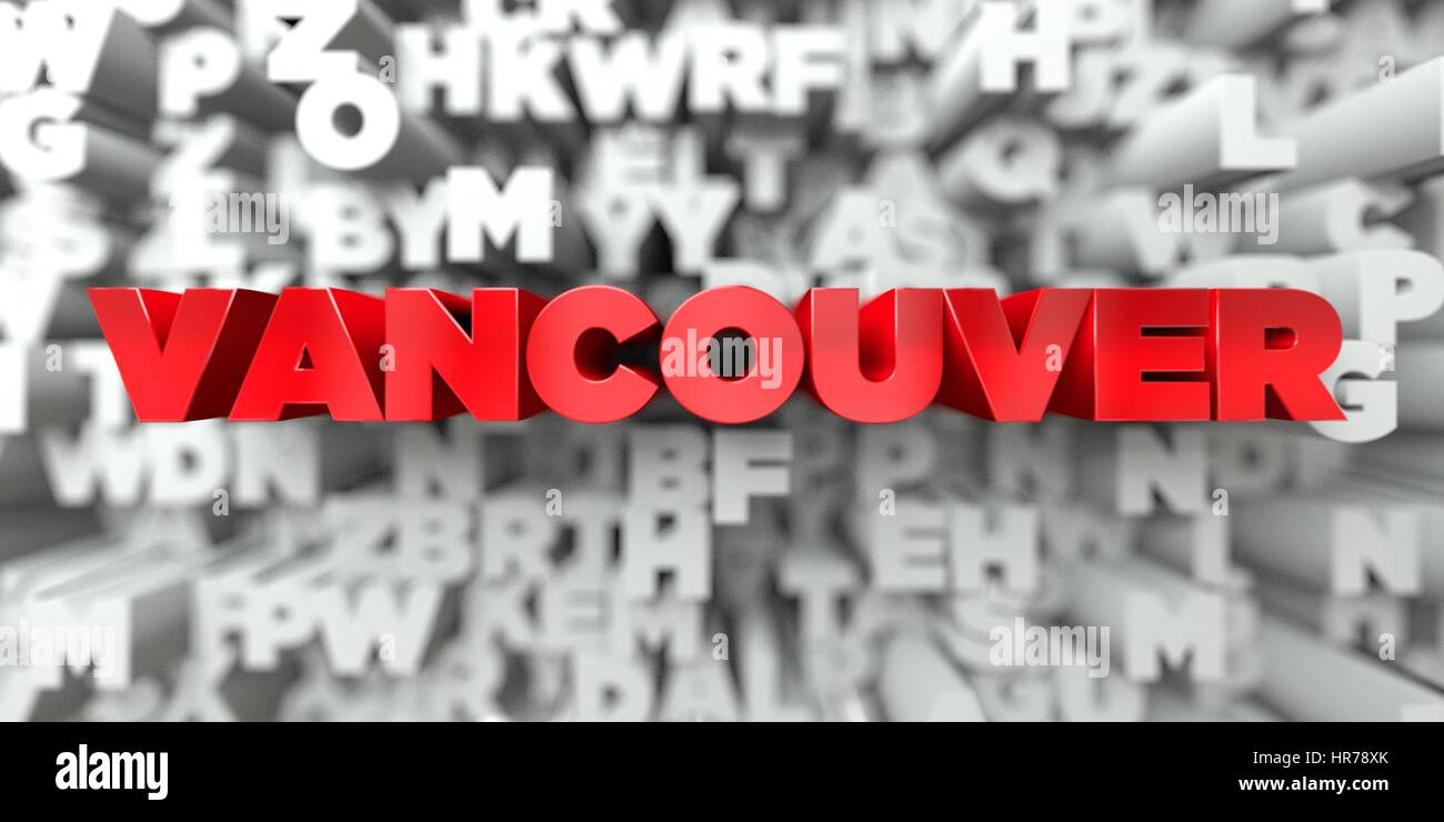 VANCOUVER - Red text on typography background - 3D rendered royalty ...