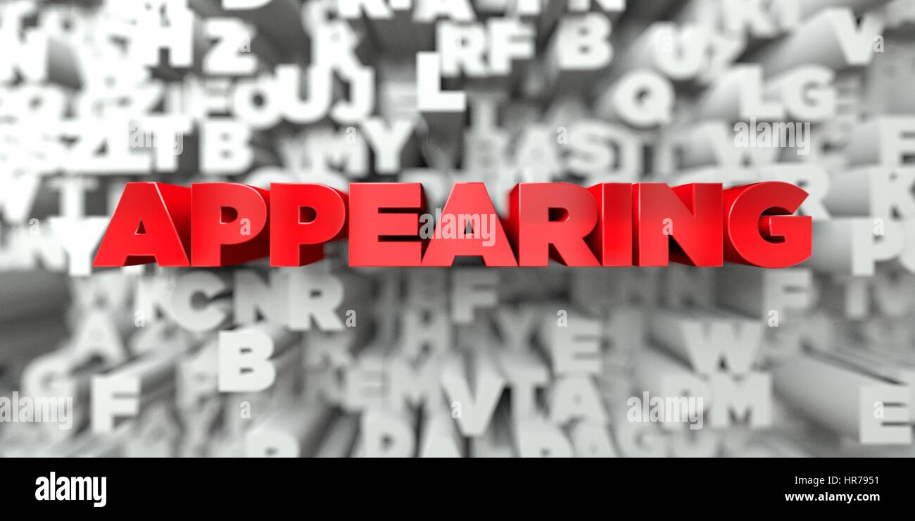 APPEARING - Red text on typography background - 3D rendered royalty ...