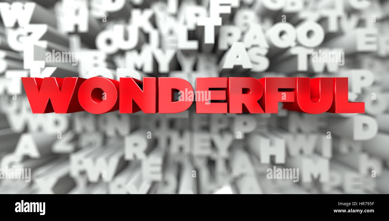 WONDERFUL - Red text on typography background - 3D rendered royalty ...