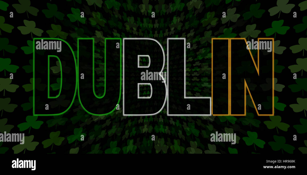 Dublin text over shamrock background illustration Stock Photo - Alamy