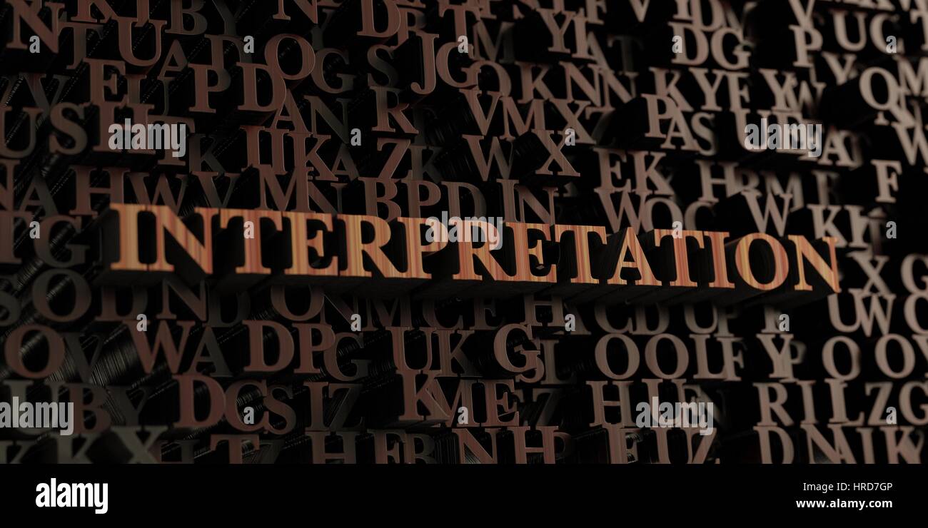 Interpretation - Wooden 3D rendered letters/message. Can be used for an ...