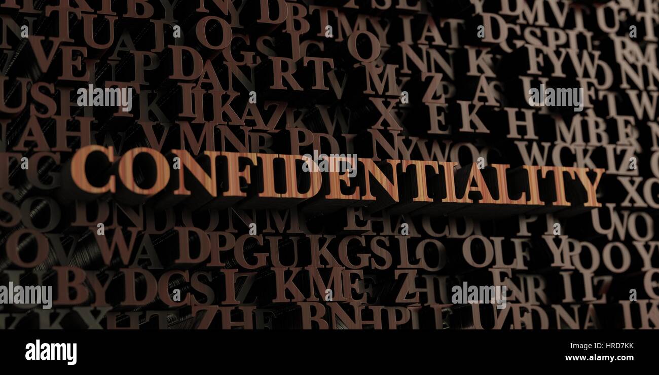 Confidentiality - Wooden 3D rendered letters/message. Can be used for ...
