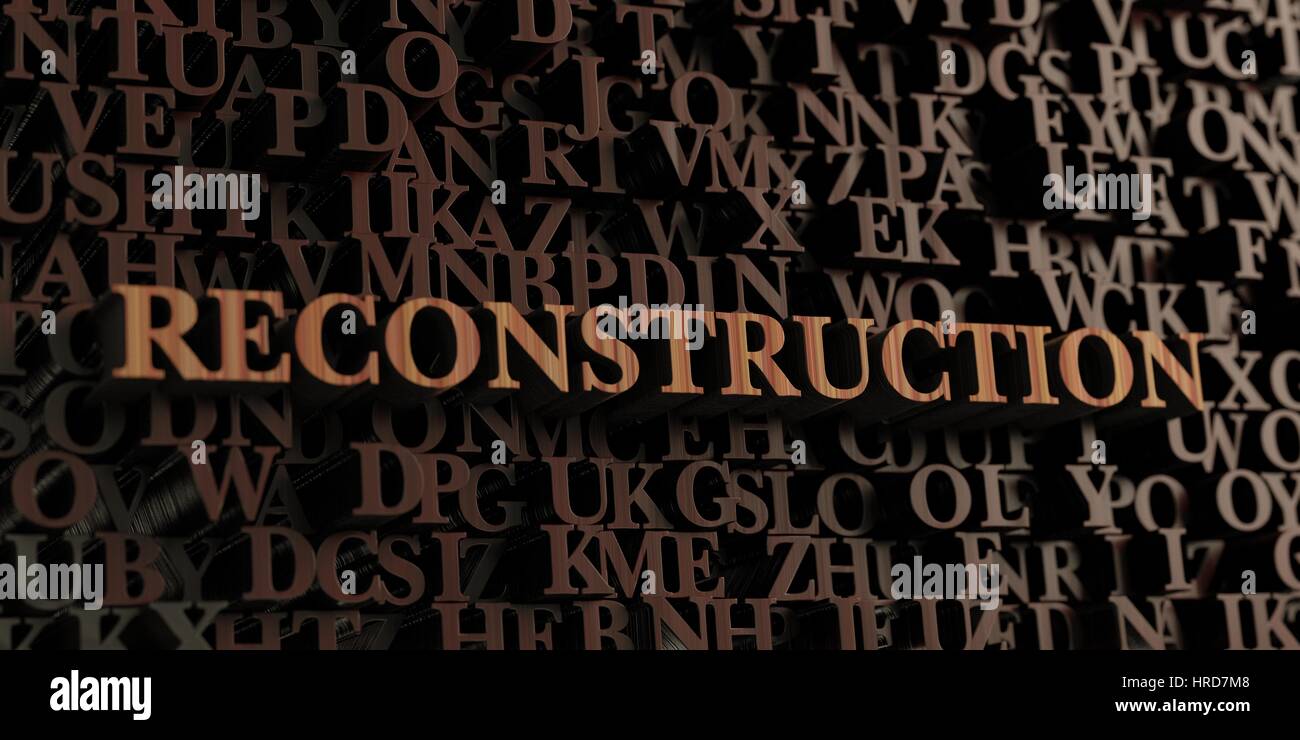 Reconstruction - Wooden 3D rendered letters/message. Can be used for an ...