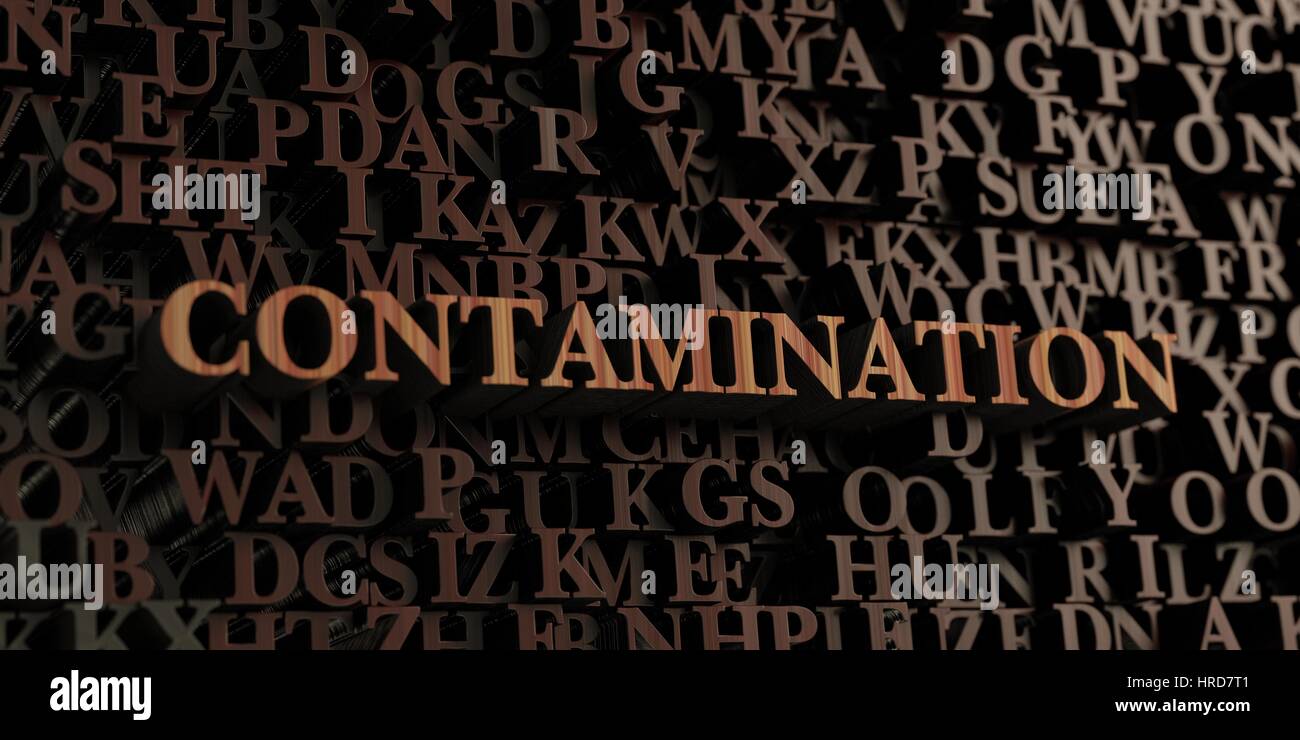 Contamination - Wooden 3D rendered letters/message. Can be used for an ...