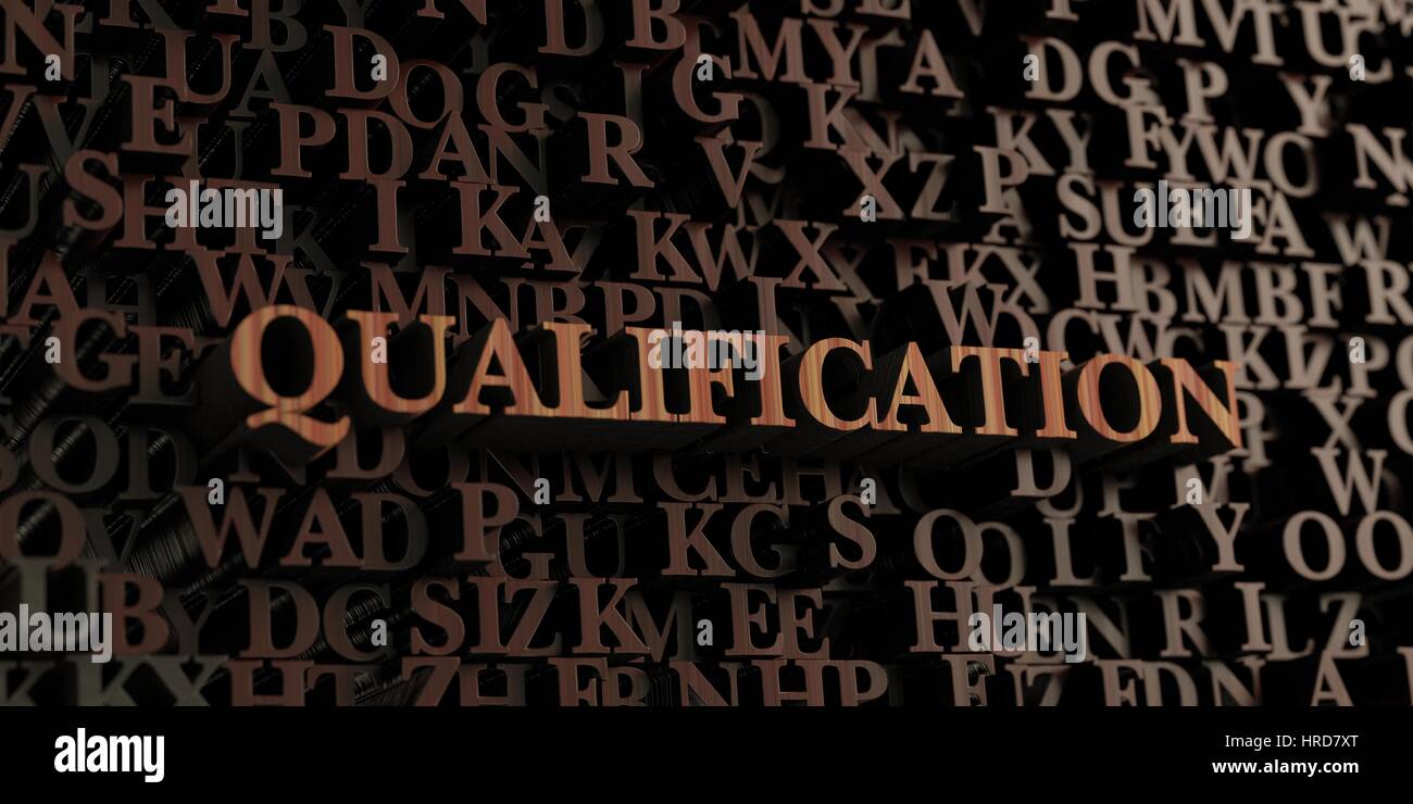 Qualification - Wooden 3D rendered letters/message. Can be used for an ...