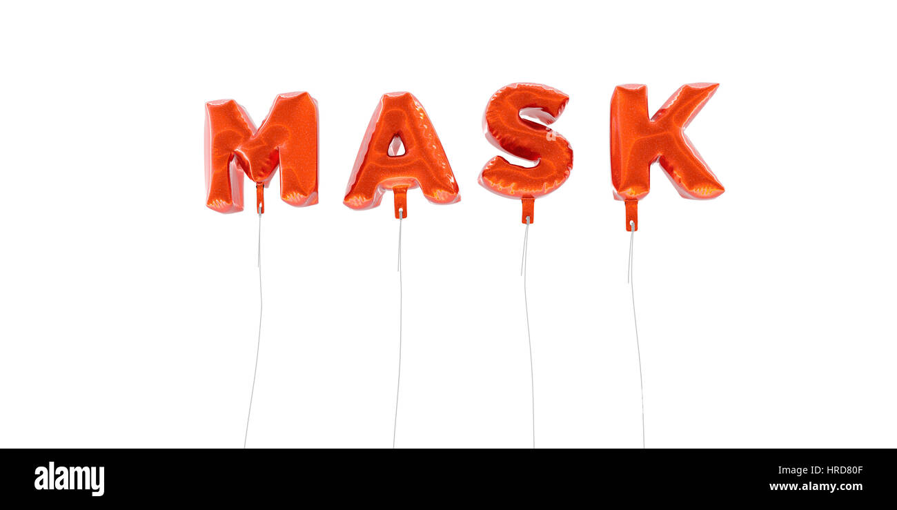 MASK - word made from red foil balloons - 3D rendered. Can be used for ...