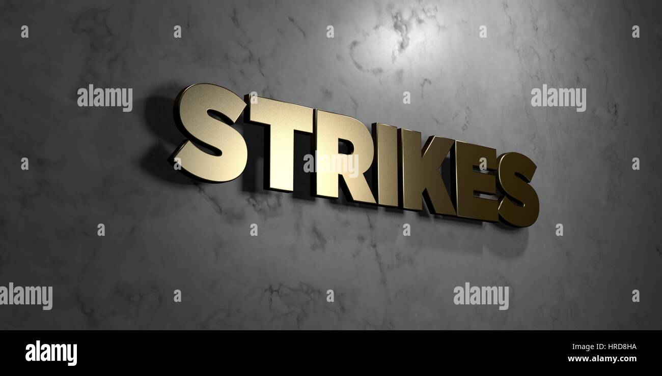 Strikes - Gold sign mounted on glossy marble wall - 3D rendered royalty ...