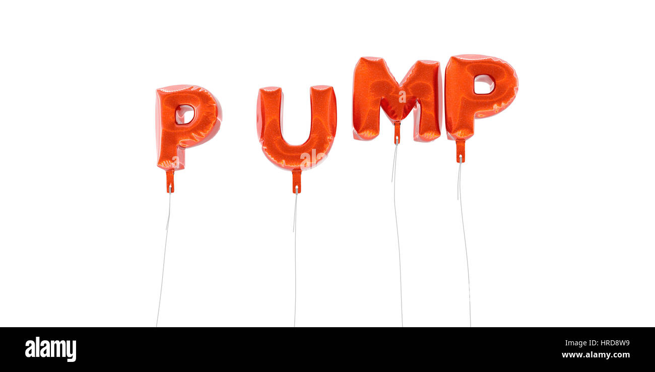 PUMP - word made from red foil balloons - 3D rendered. Can be used for ...