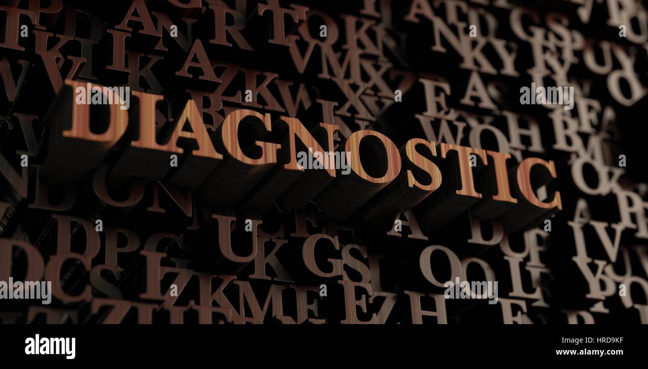 Diagnostic - Wooden 3D rendered letters/message. Can be used for an ...