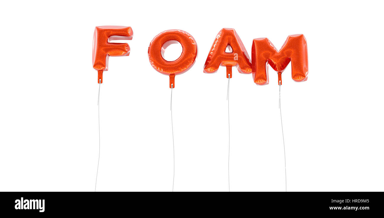 FOAM - word made from red foil balloons - 3D rendered. Can be used for ...