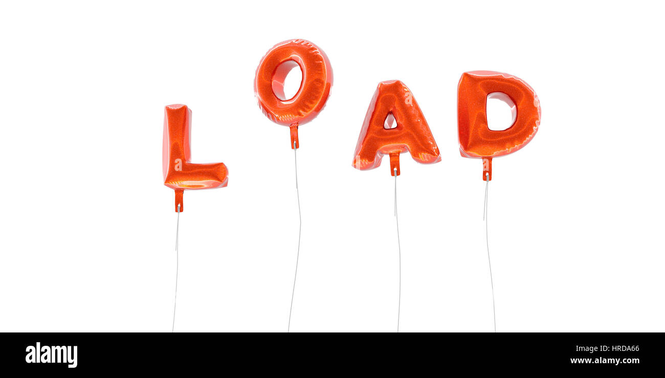 LOAD - word made from red foil balloons - 3D rendered. Can be used for ...