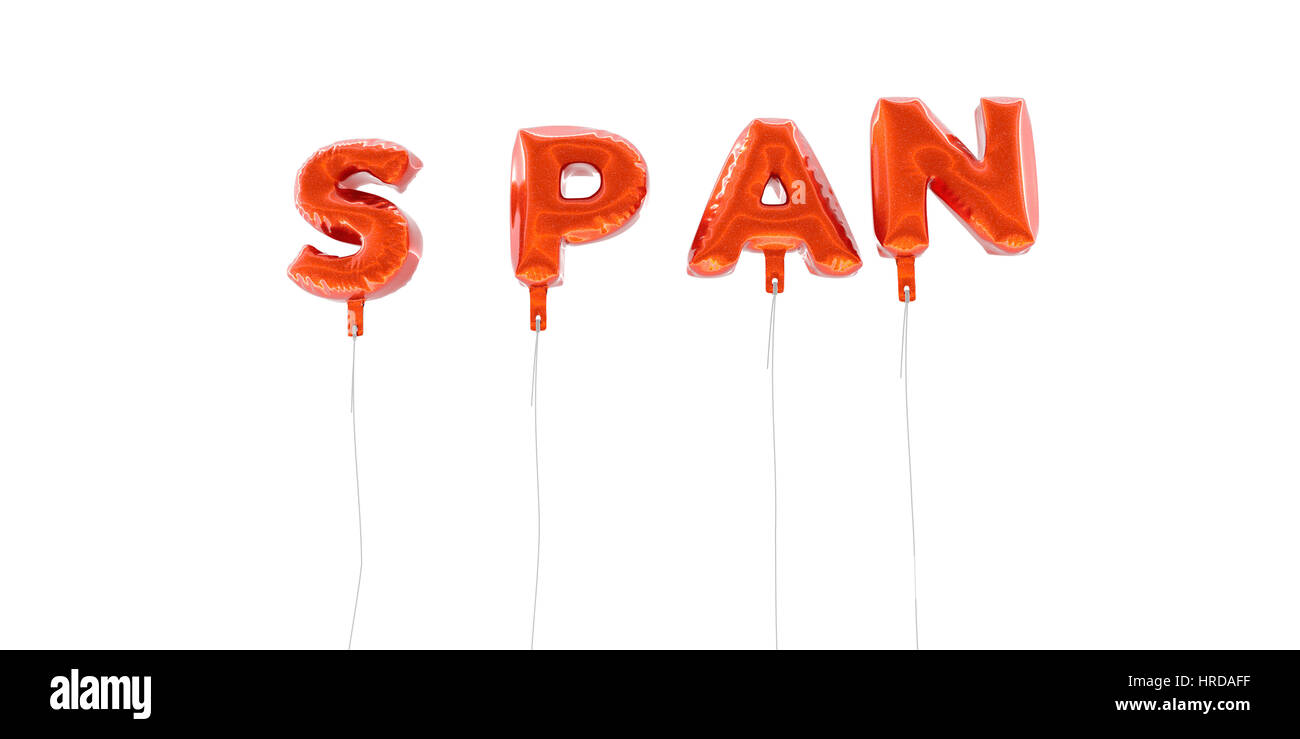 SPAN - word made from red foil balloons - 3D rendered. Can be used for ...