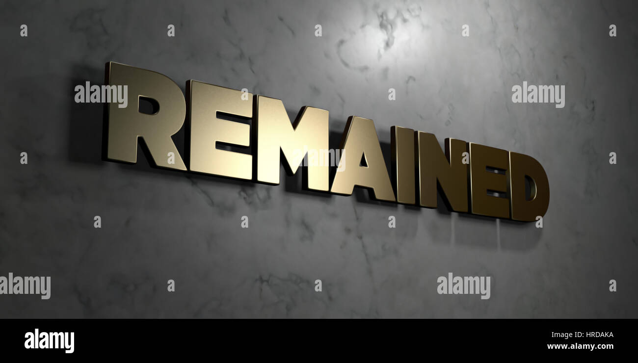 Remained - Gold sign mounted on glossy marble wall - 3D rendered ...