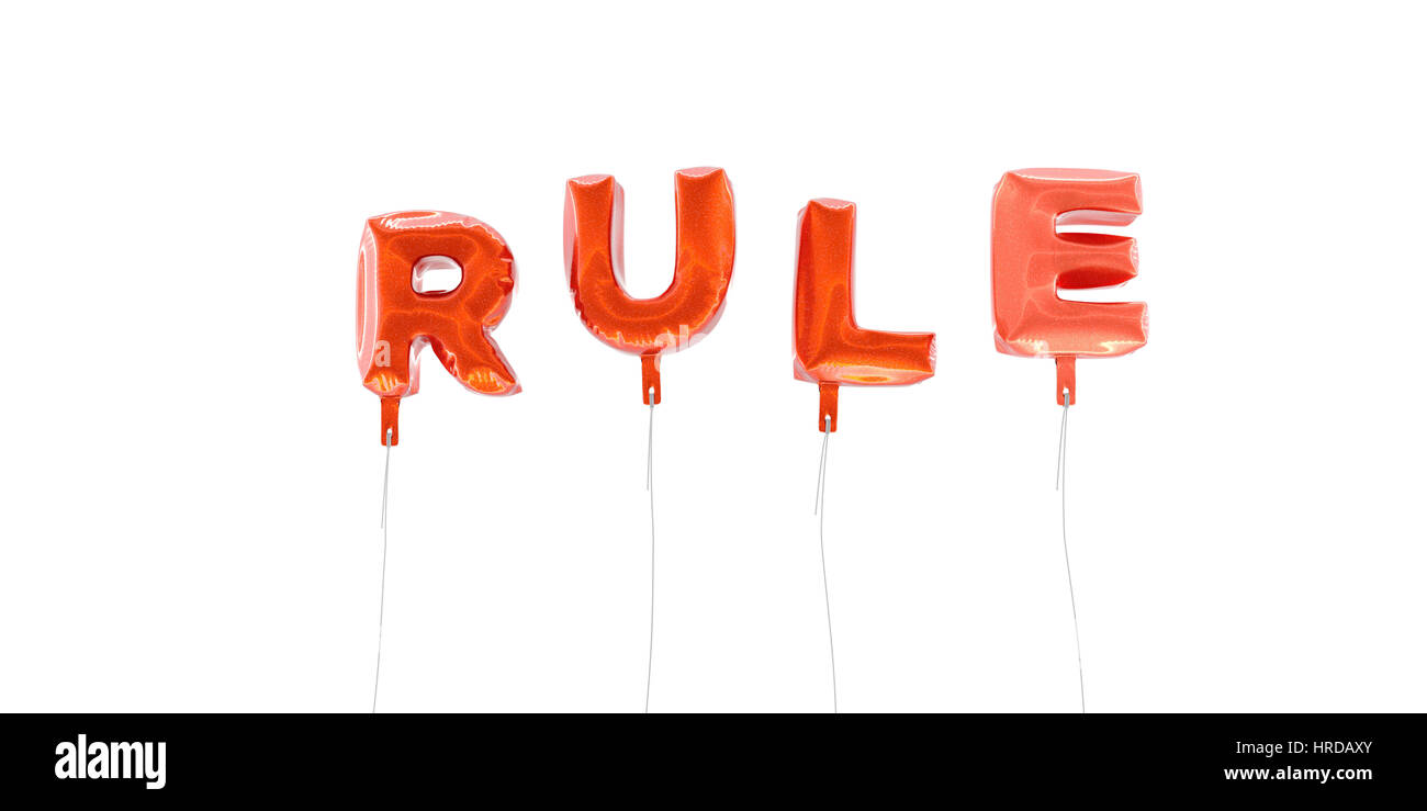 RULE - word made from red foil balloons - 3D rendered. Can be used for ...