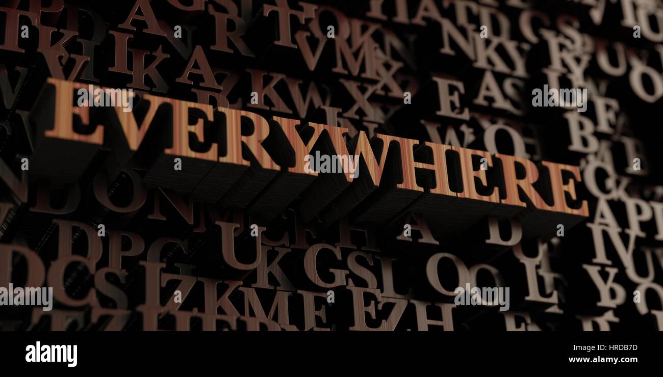 Everywhere - Wooden 3D rendered letters/message. Can be used for an online banner ad or a print ...